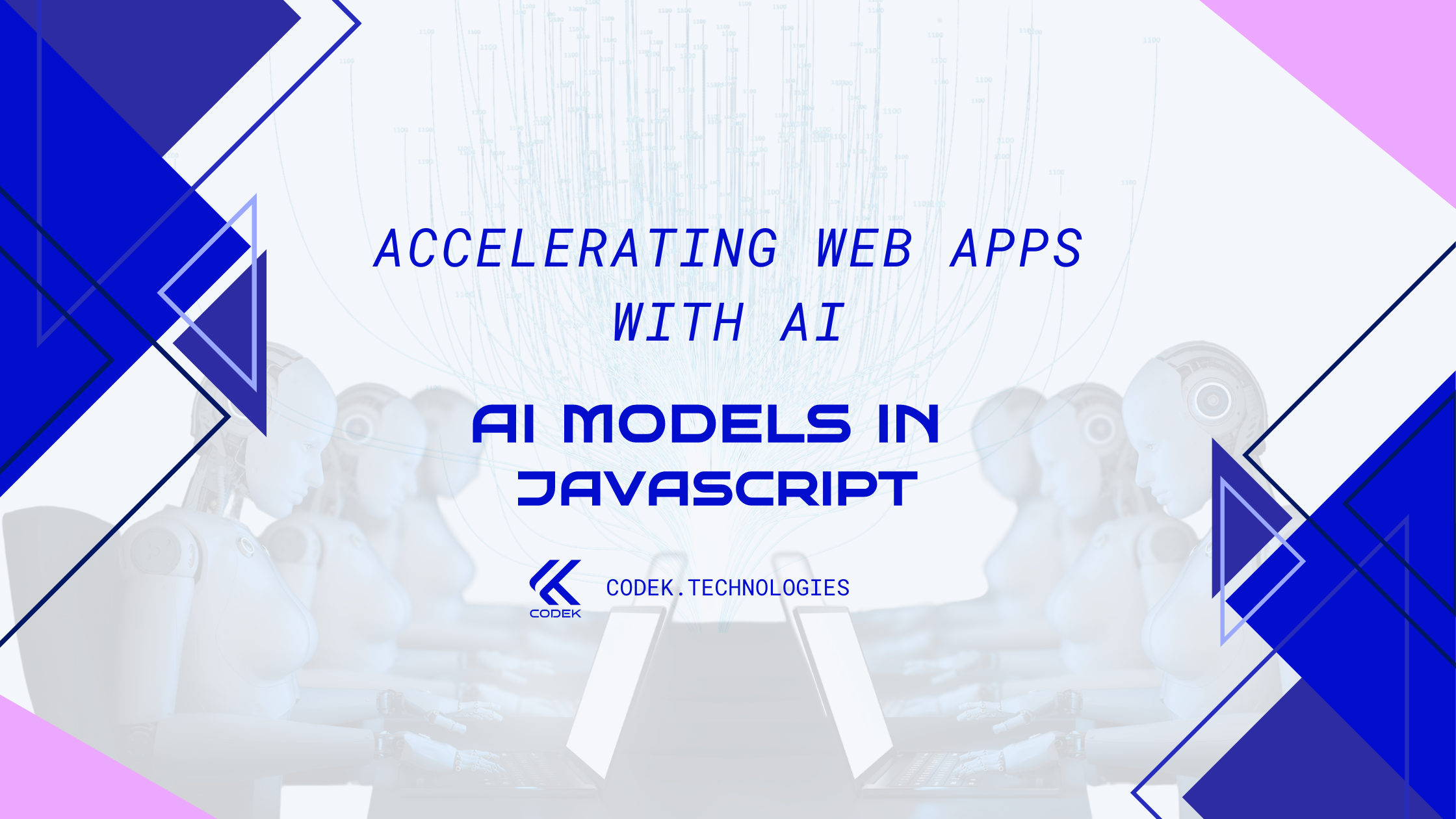 Ai Models In Javascript Accelerating Web Apps With Ai Codek Technologies