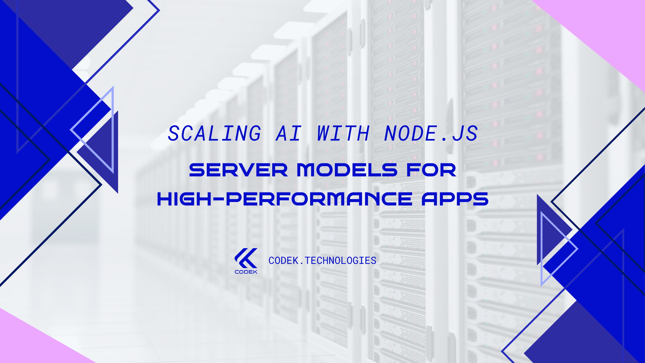 Scaling Ai With Nodejs Server Models For High Performance Apps Codek Technologies